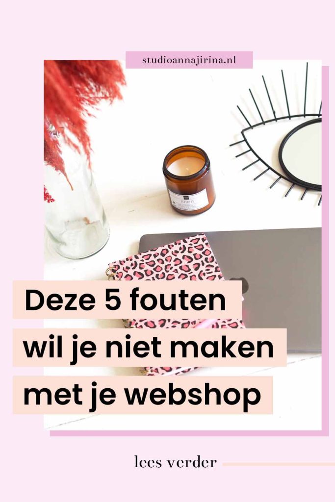 5 Veel gemaakte webshop fouten die je moet vermijden - Studio Anna Jirina
